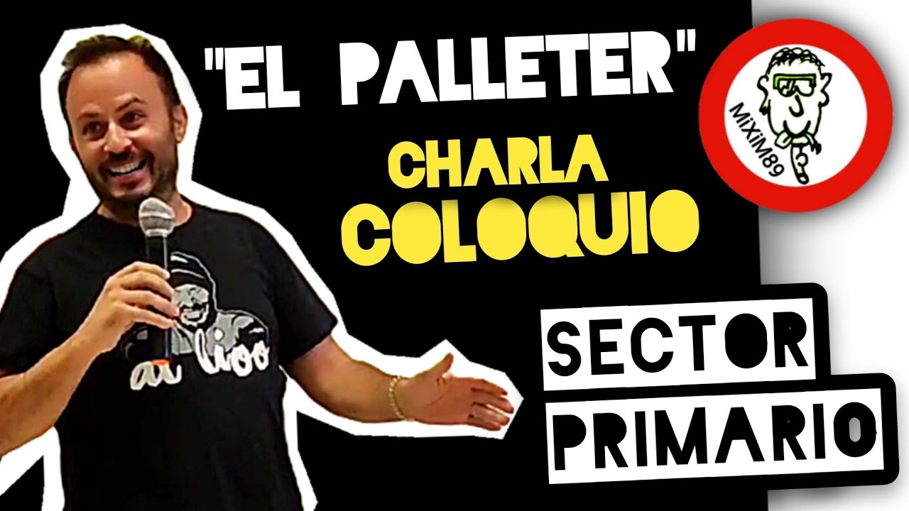 "EL PALLETER" Revela el Presente y Futuro del Sector Primario en España ...