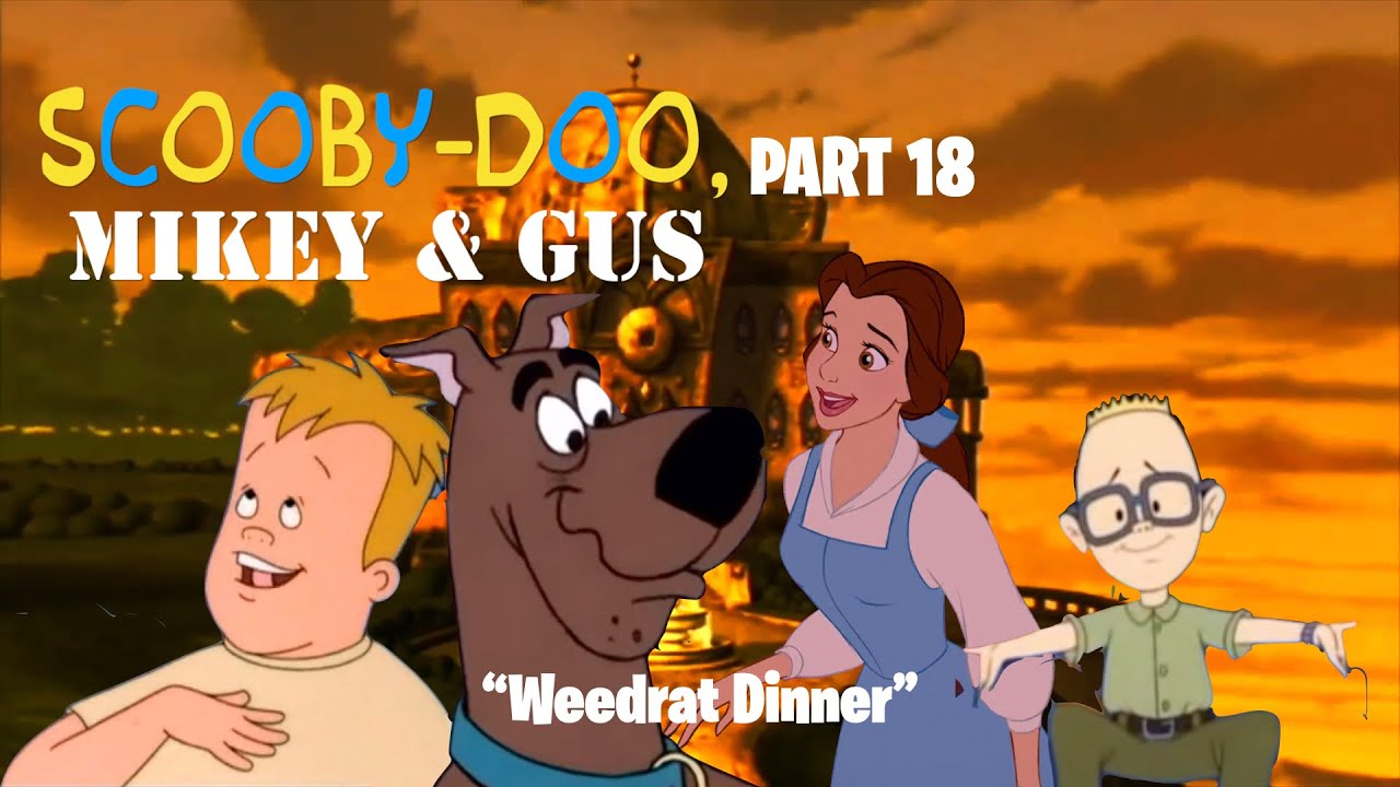 Scooby Doo, Mikey & Gus (Shrek) Part 18 - Weedrat Dinner - YouTube