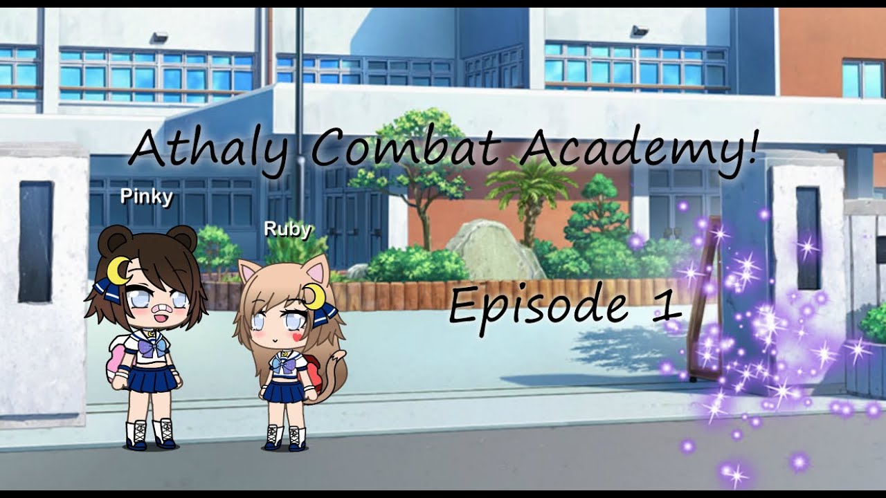 Ruby's First day ♡ Athaly Combat Academy ♡ GLMM ♡ Episode 1 - YouTube