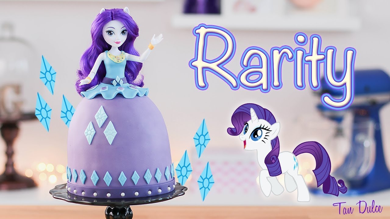 My Little Pony - Rarity Cake - Equestria Girls - Tan Dulce - YouTube