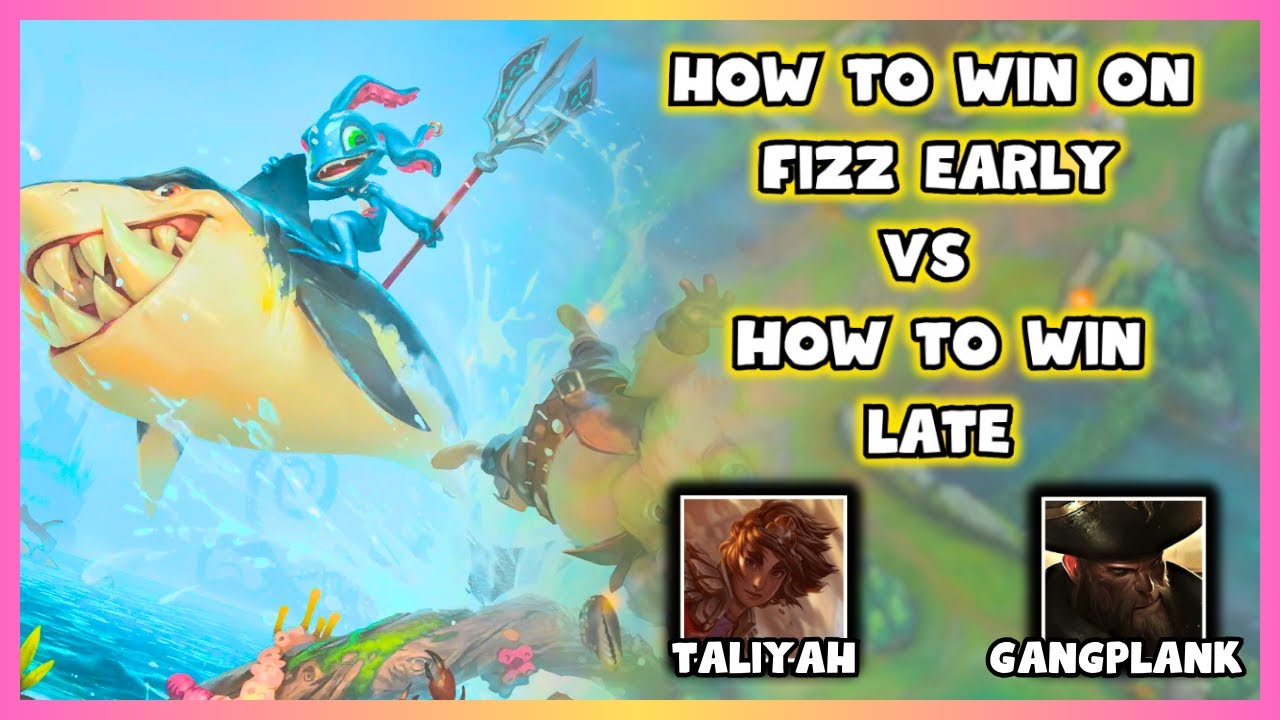 Win Games Early On Fizz, Win Games Late On Fizz Here's How | Fizz Mid ...