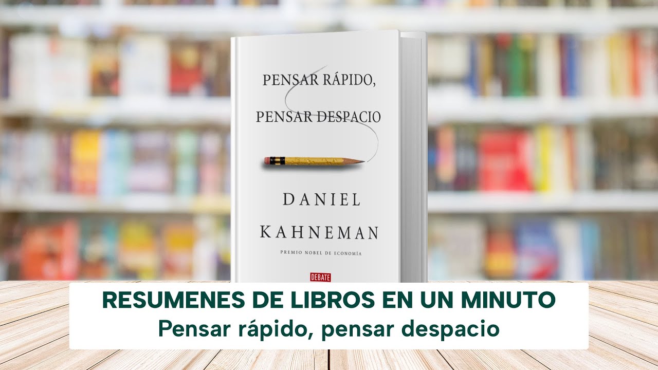 Pensar rápido, pensar despacio de Daniel Kahneman | Libro Resumen - YouTube