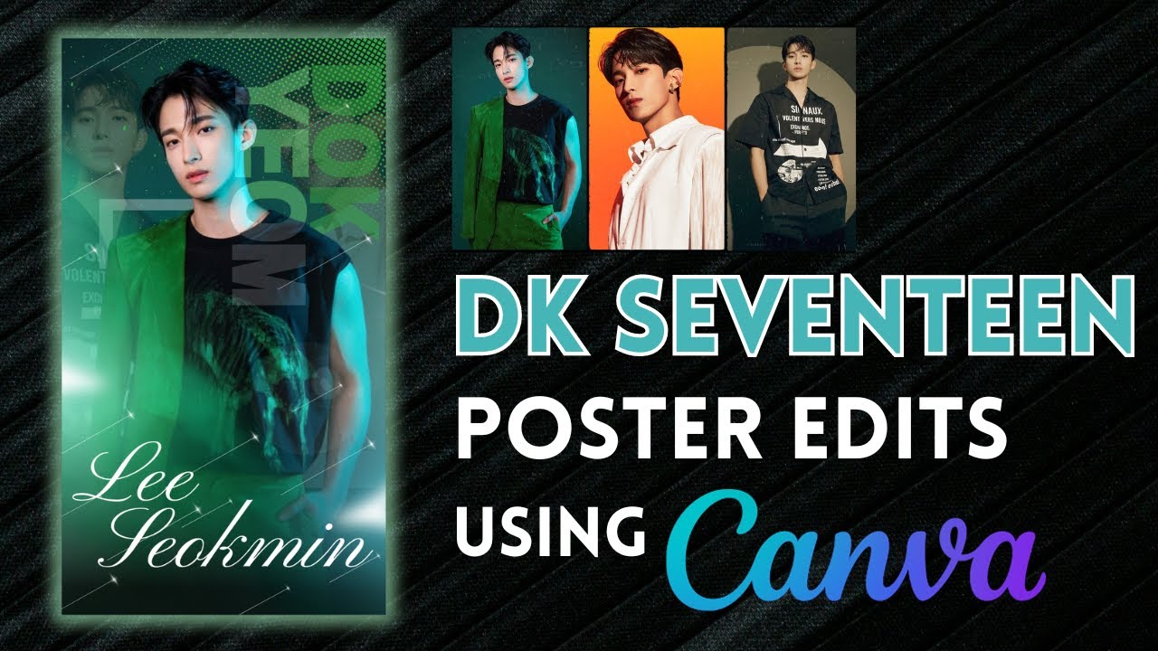 Dokyeom DK SEVENTEEN | KPOP Poster Edits | Canva Tutorial FREE ...
