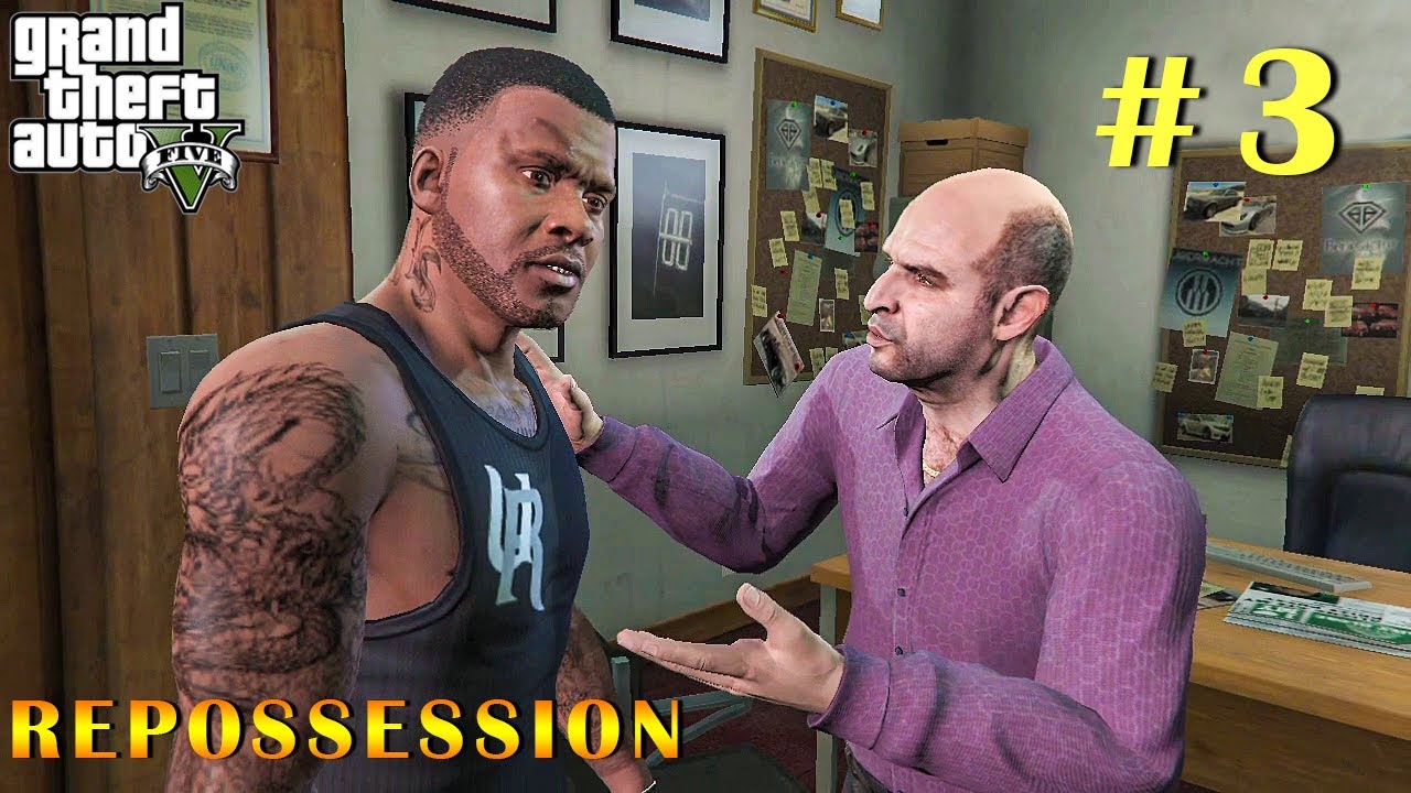 GTA 5 - MISSION : REPOSSESSION | GTA V PC GAMEPLAY #3 - YouTube