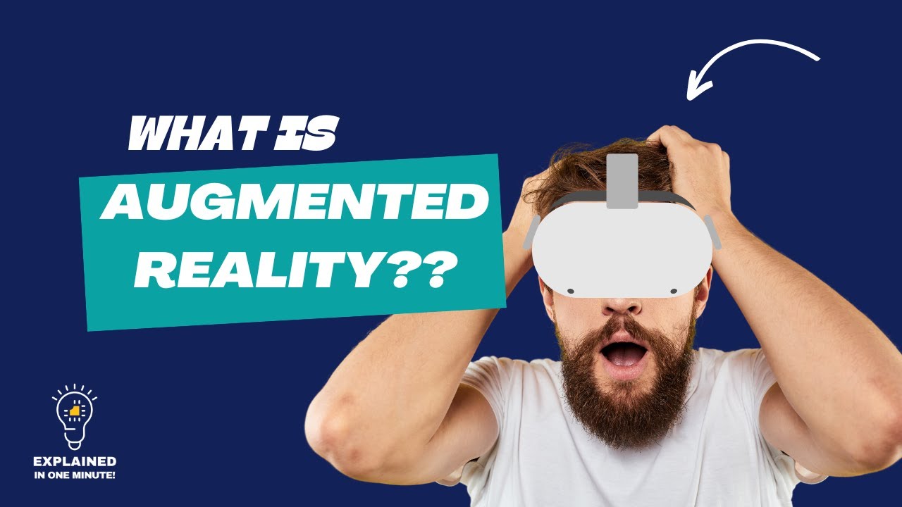What is Augmented Reality? (Explained in 1 Minute!) - YouTube