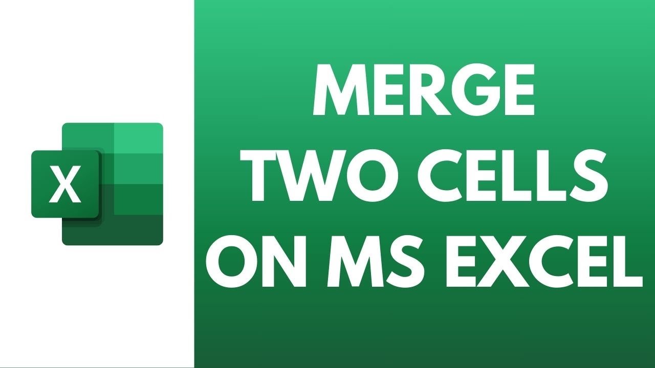 How To Merge The Two Cells On The MS Excel - YouTube