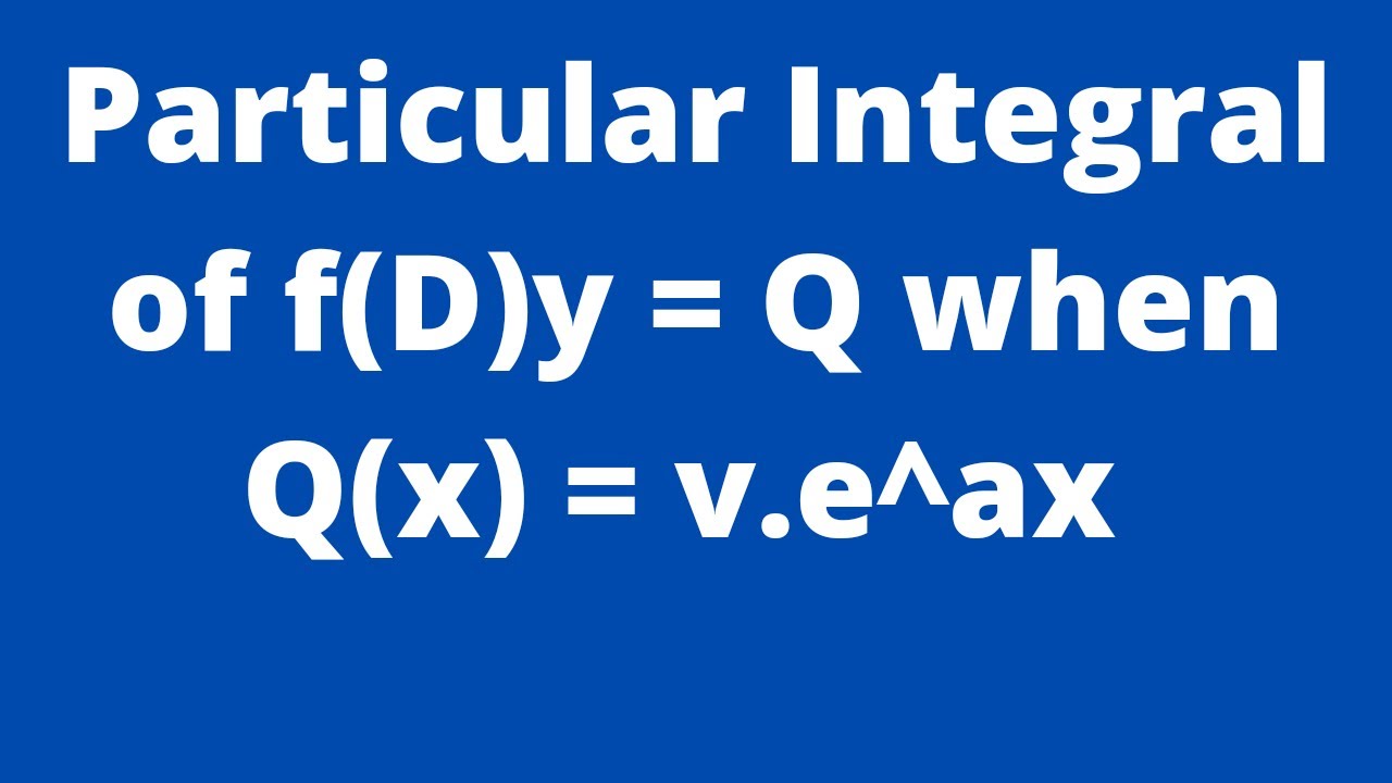 Differential Equations-05: Particular Integral - YouTube