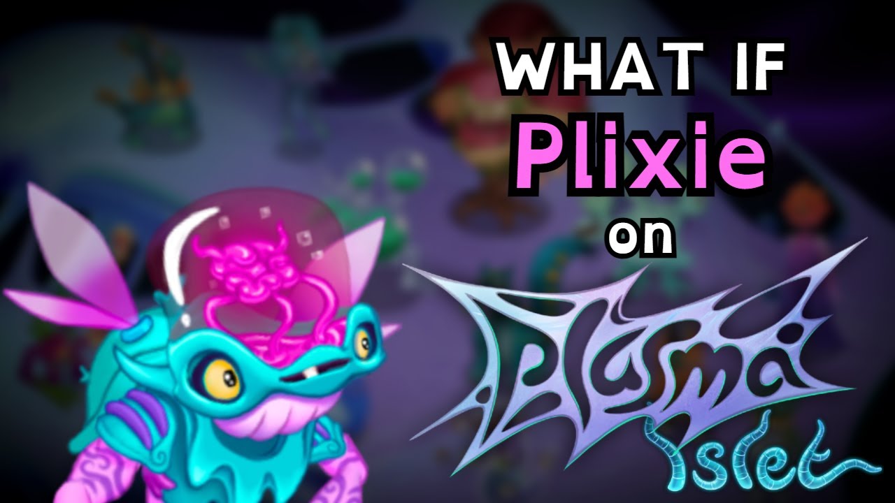 WHAT IF: Plixie On Plasma Islet | ANIMATED (Ft. @DemoniMSM ) - YouTube