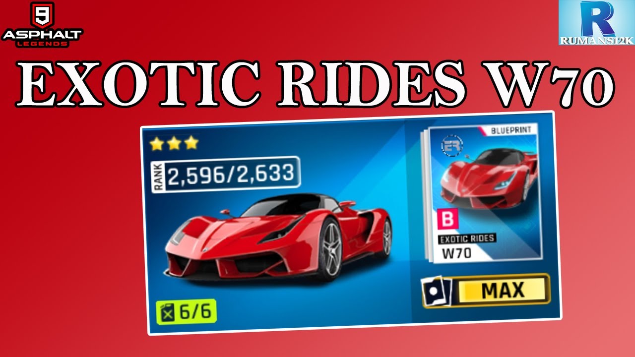 EXOTIC RIDES W70 IN ASPHALT 9 | EXOTIC RIDES MAX GAMEPLAY IN ASPHALT 9 ...