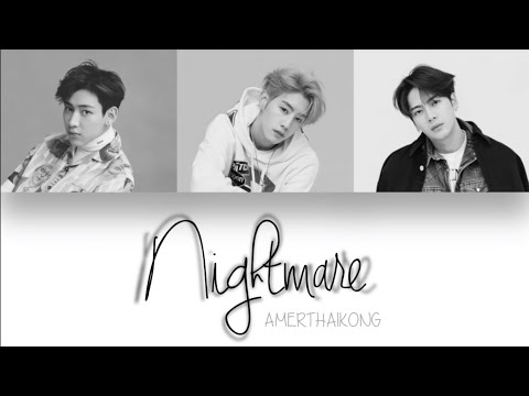 GOT7 BamBam X Mark X Jackson  - Nightmare (MAMA 2018)[Color Coded | Pinyin/Eng Lyrics]