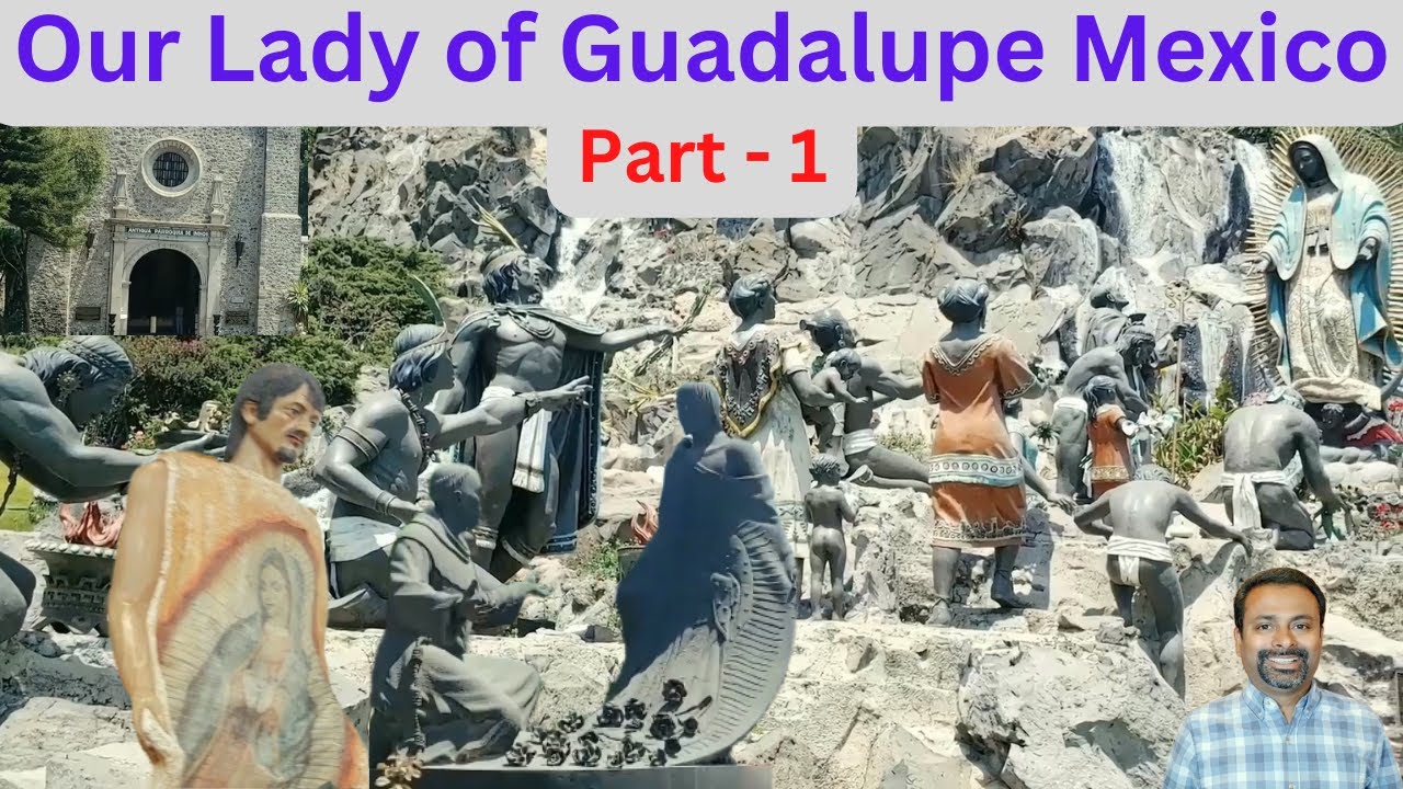 Travel Mexico | Guadalupe shrine guided tour- Part 1 | Virgin of ...