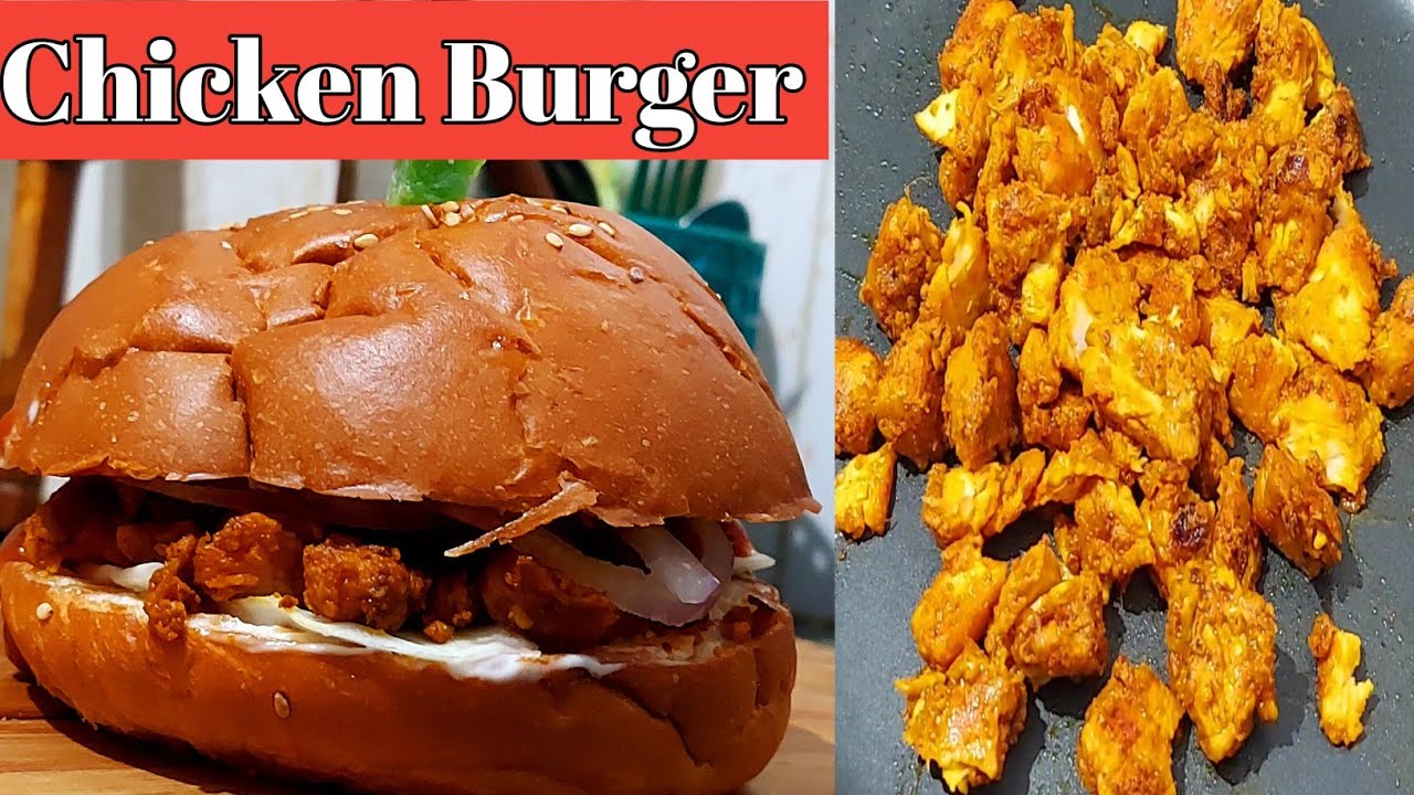 Chicken Tikka Burger Recipe | Simple Yet Delicious Chicken Chunks ...