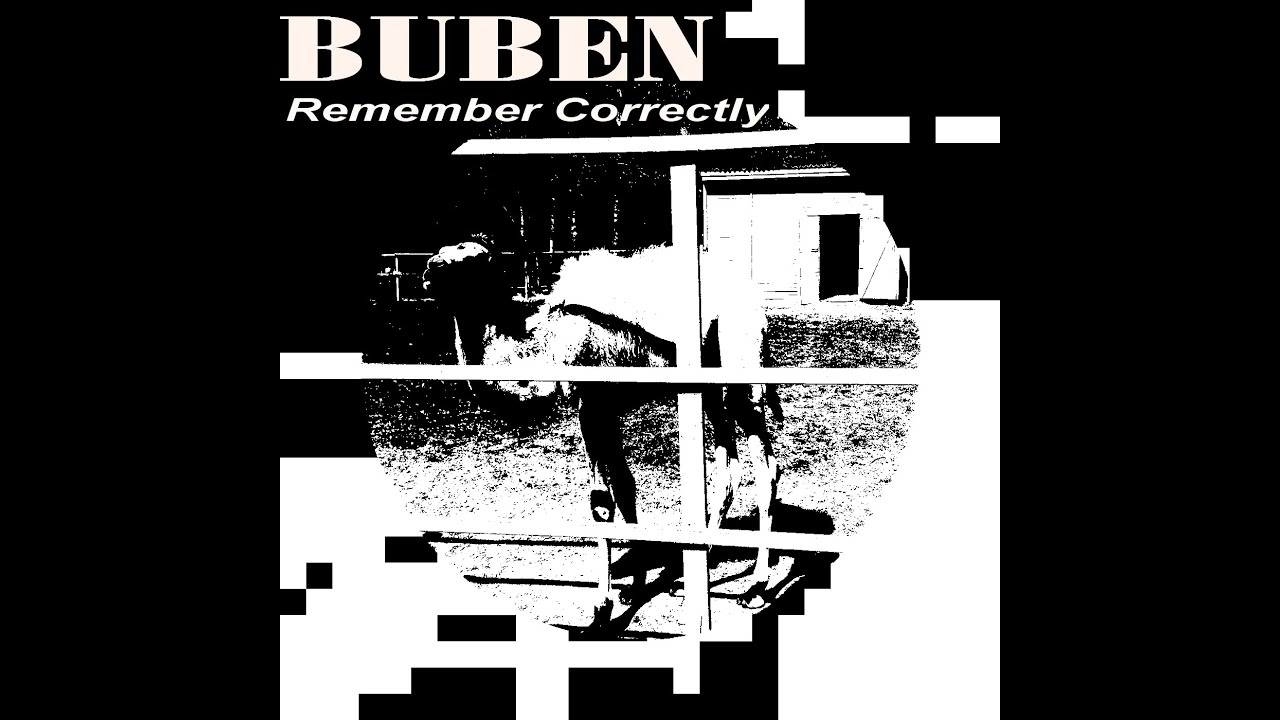 Buben-Remember Correctly - YouTube