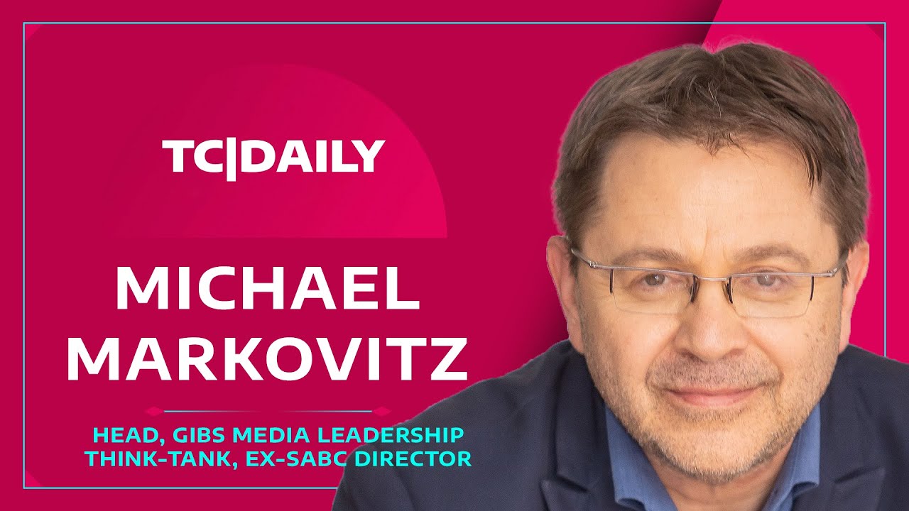 TC|Daily | Michael Markovitz: ‘My five years on the SABC board’ - YouTube