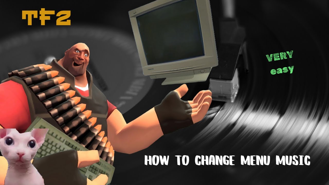 How to change the tf2 menu music easily - YouTube