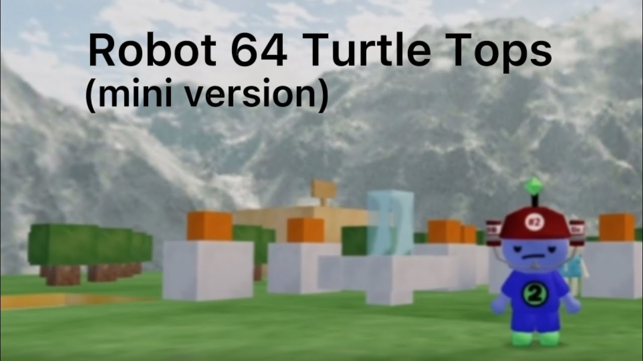 i made a mini version of turtle tops in robot 64 - YouTube