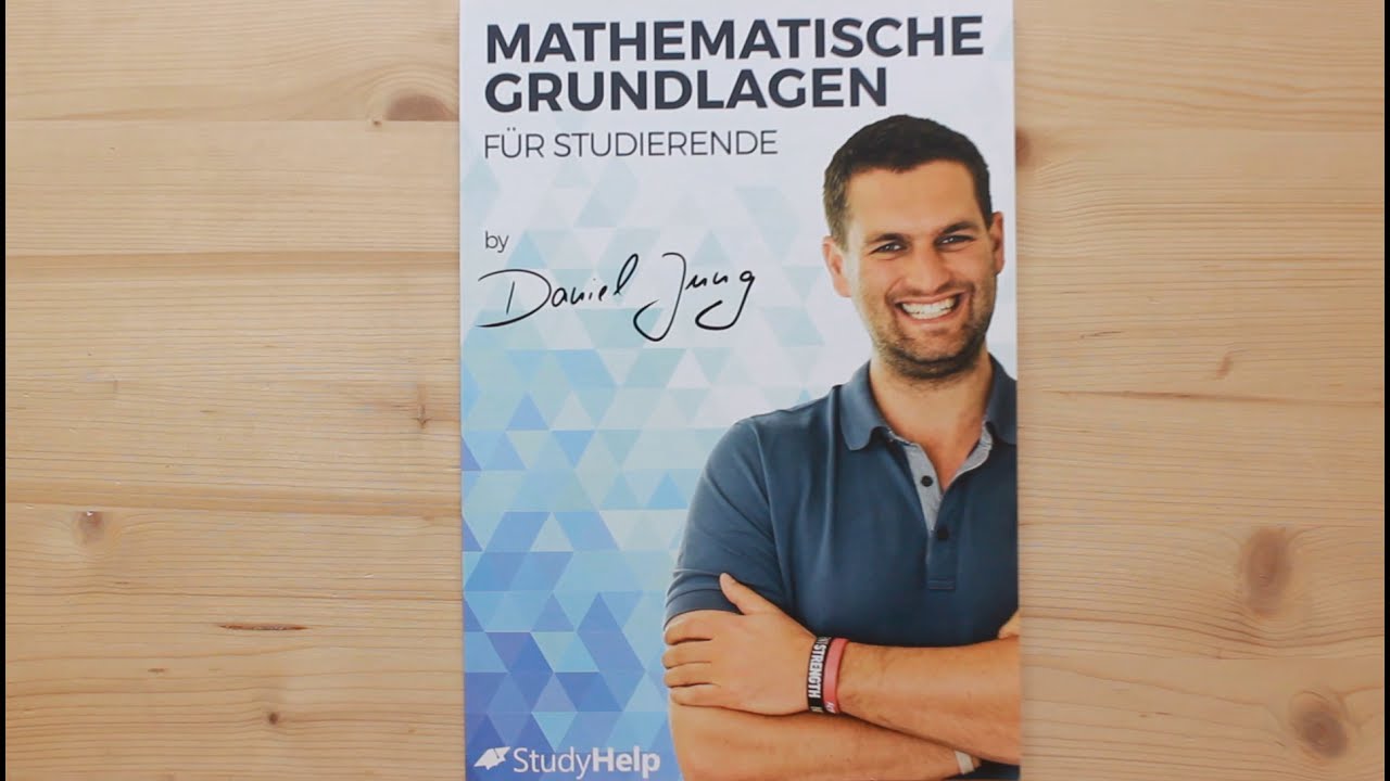 Mathematische Grundlagen | Lernheft Studium | StudyHelp & Daniel Jung - YouTube