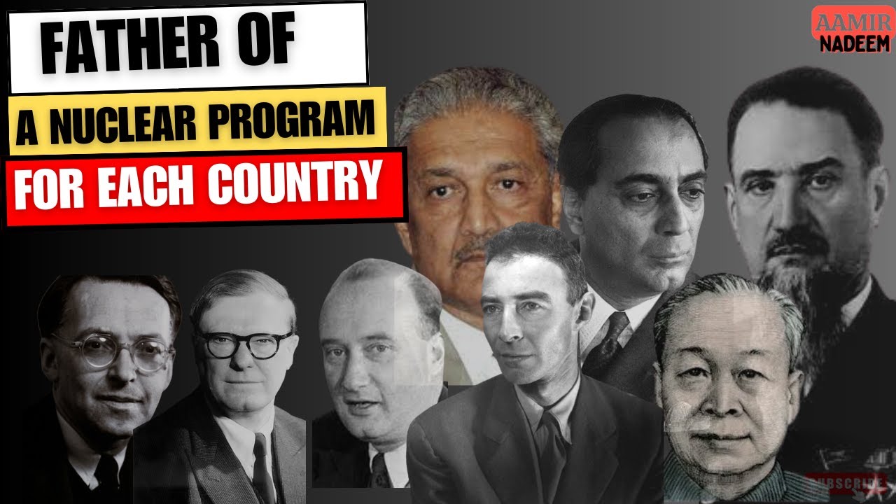 FATHER OF A NUCLEAR PROGRAM FOR EACH COUNTRY || FATHERS OF NUCLEAR ...