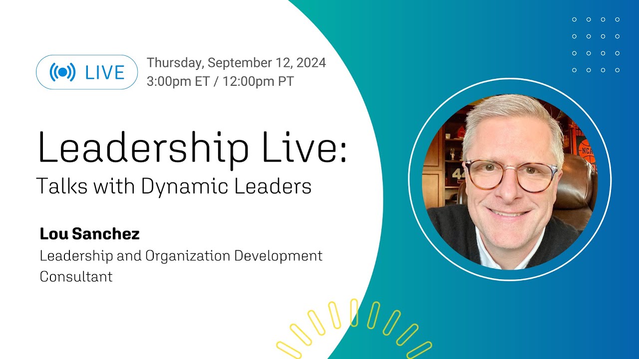 Leadership Live with Lou Sanchez - YouTube