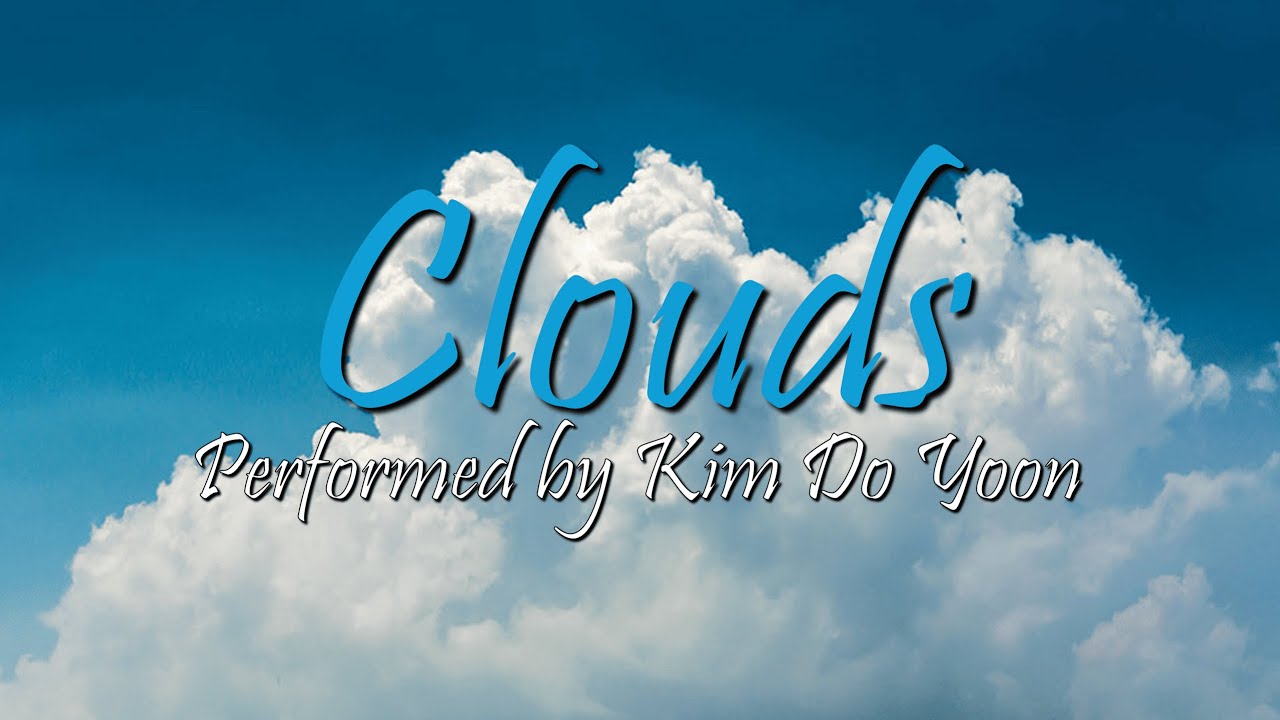 Clouds (cover) | Song - YouTube