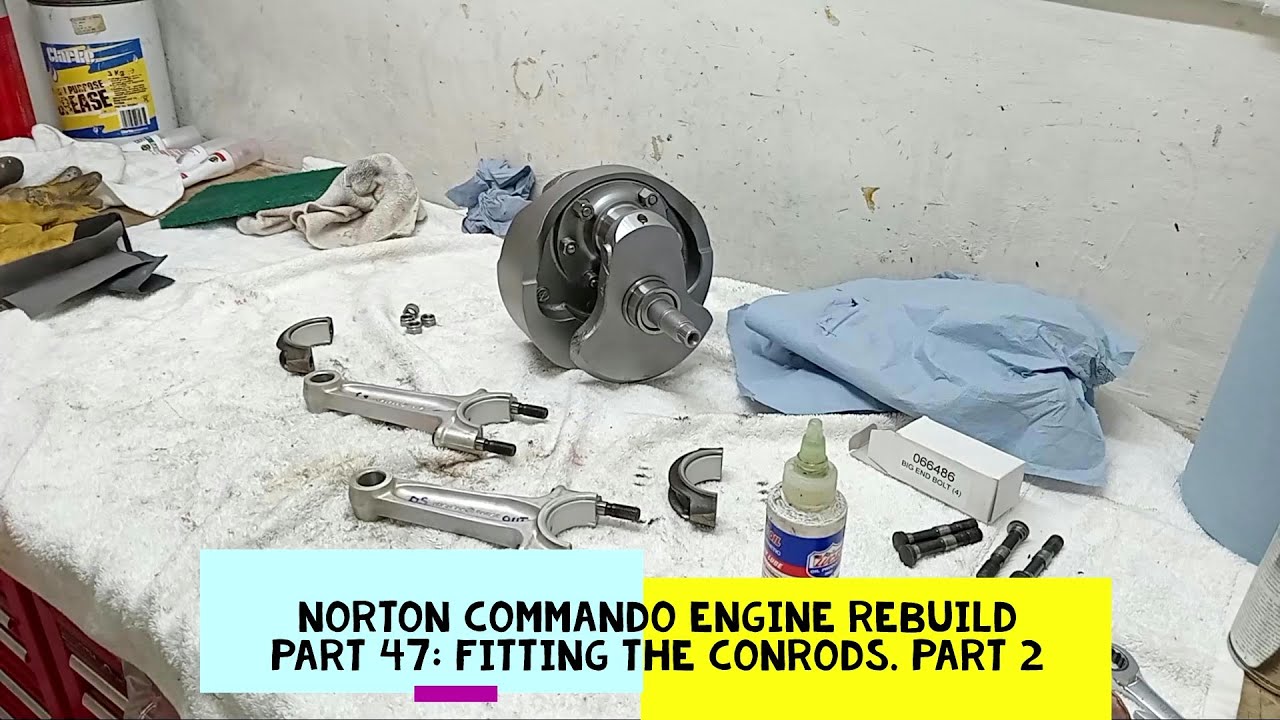 Norton Commando Engine Rebuild. Part 47: Fitting the Conrods. Part 2 ...