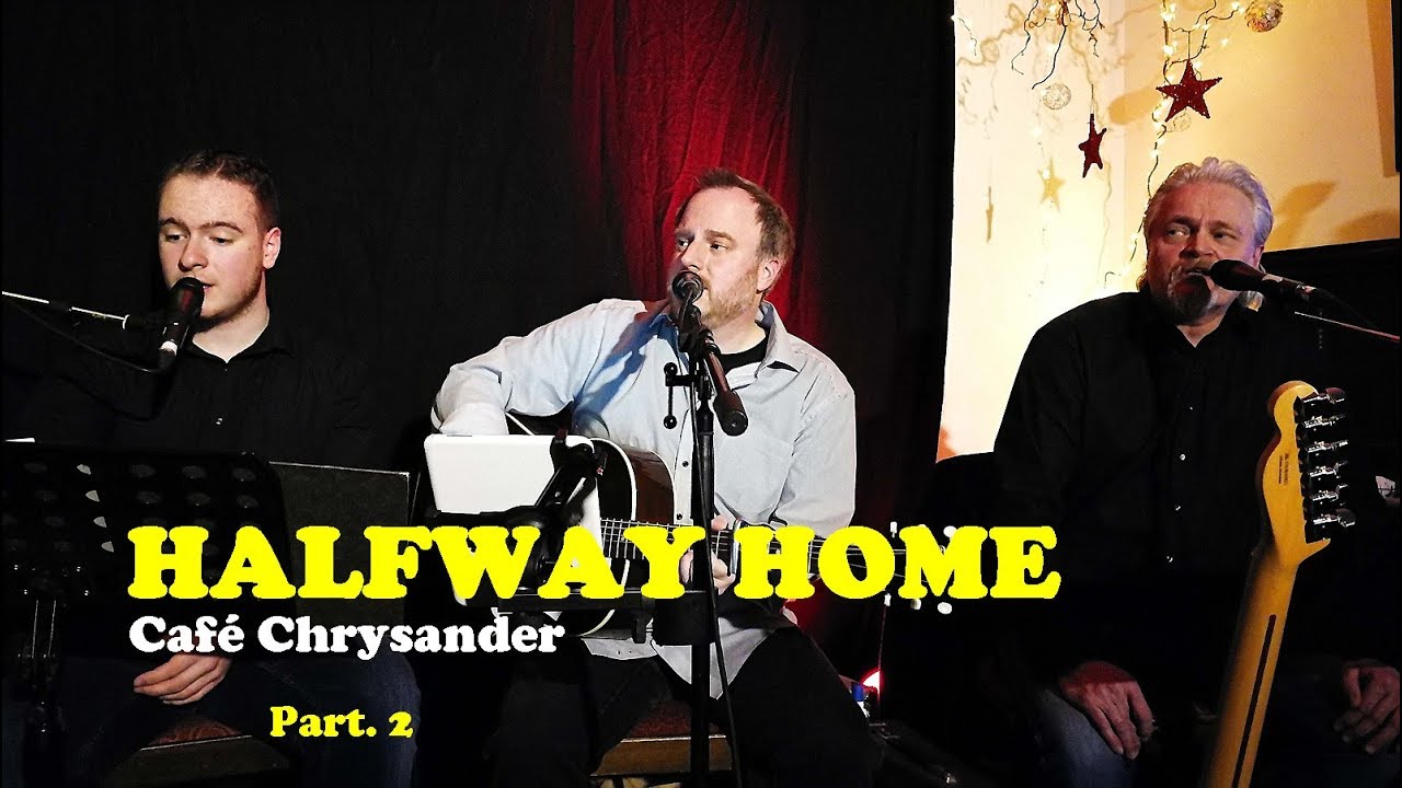 HALFWAY HOME -Part. Two - YouTube