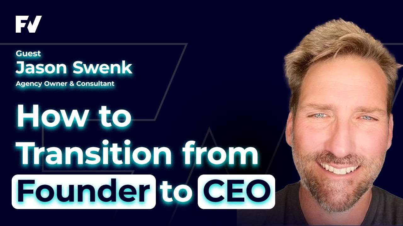 Founder to CEO - How to Evolve w/ Jason Swenk, Agency Owner & Coach ...