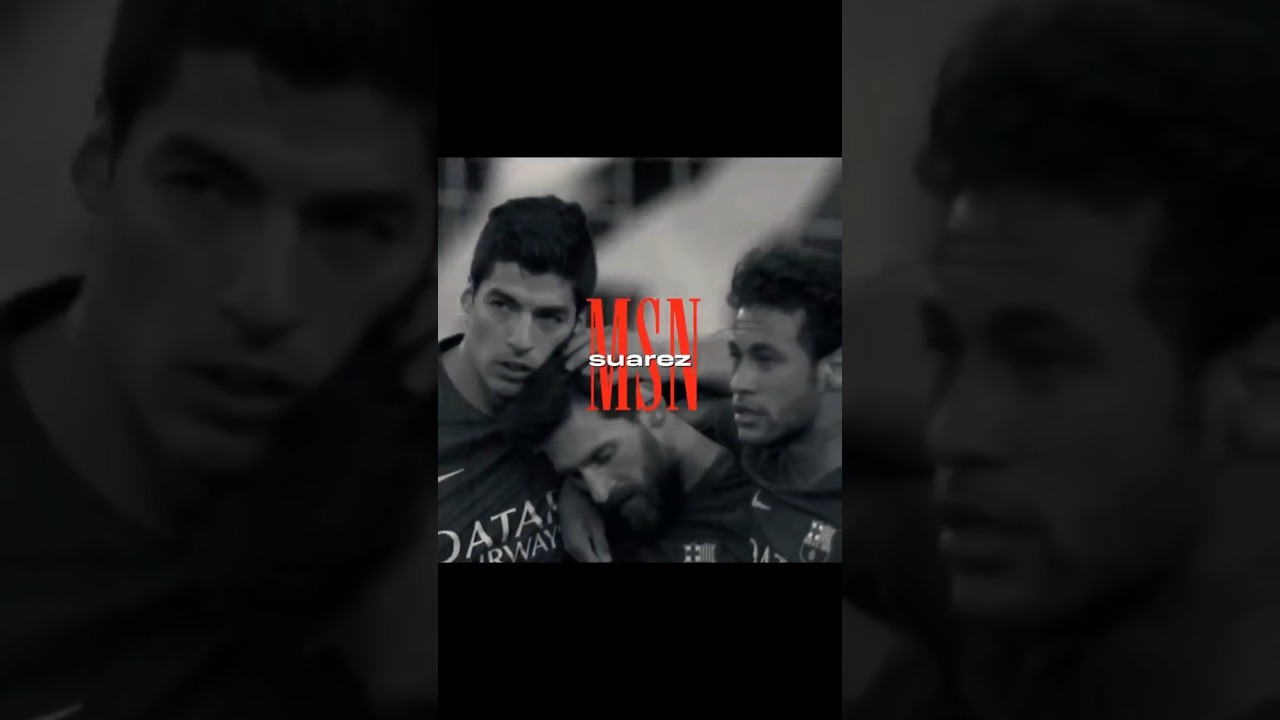 Barcelona's Dragon:The Legendary MSN #barcelona #football #neymarjr # ...