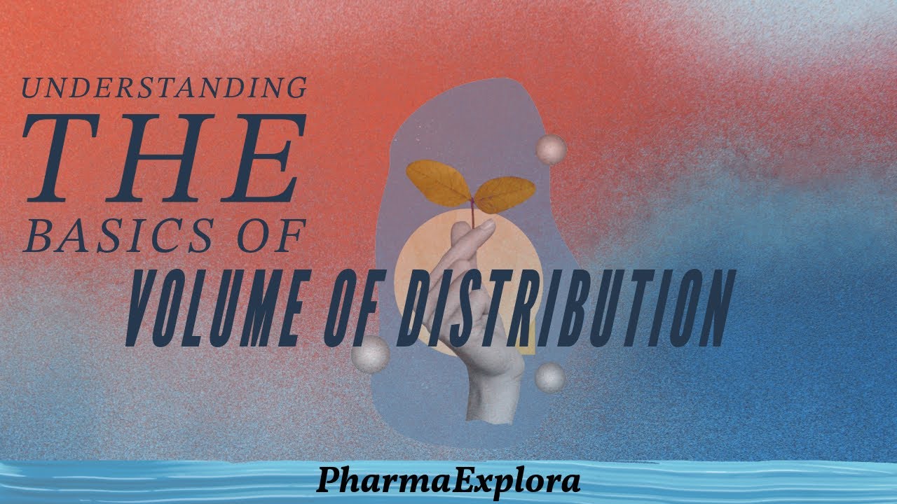 Volume of Distribution - YouTube