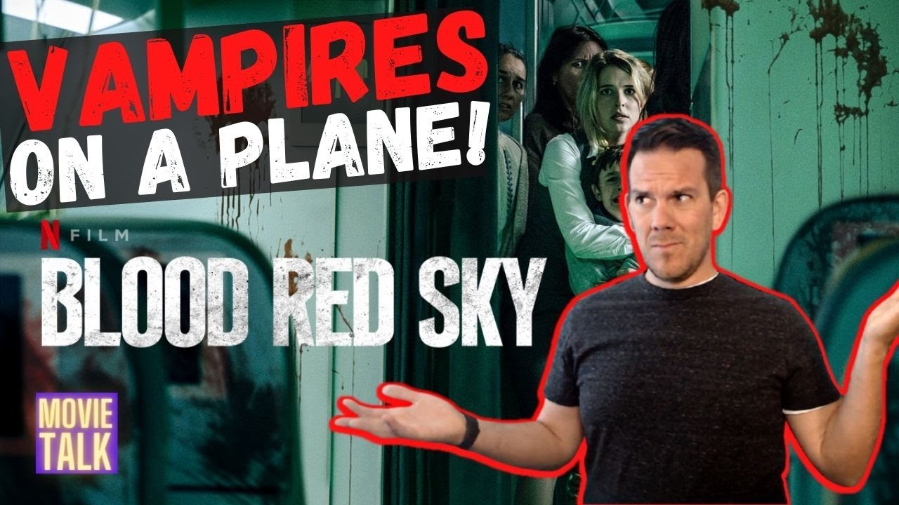 Blood Red Sky (2021): What Happens when Vampires Take Over a Plane ...