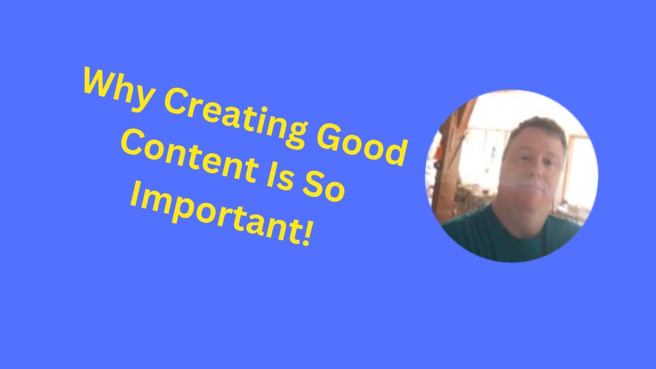 Why Creating Good Content Is So Important - YouTube