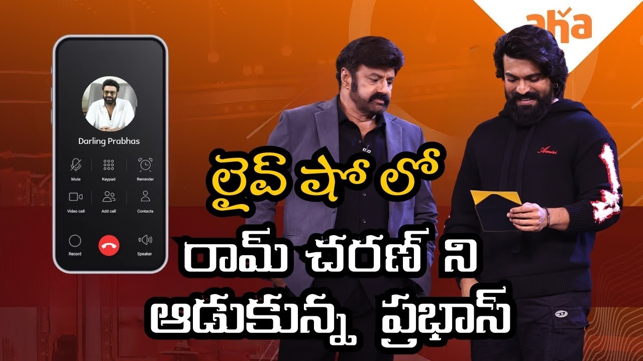 Rebel Star Prabhas Phone Call With Ramcharan On Unstoppable Show ...