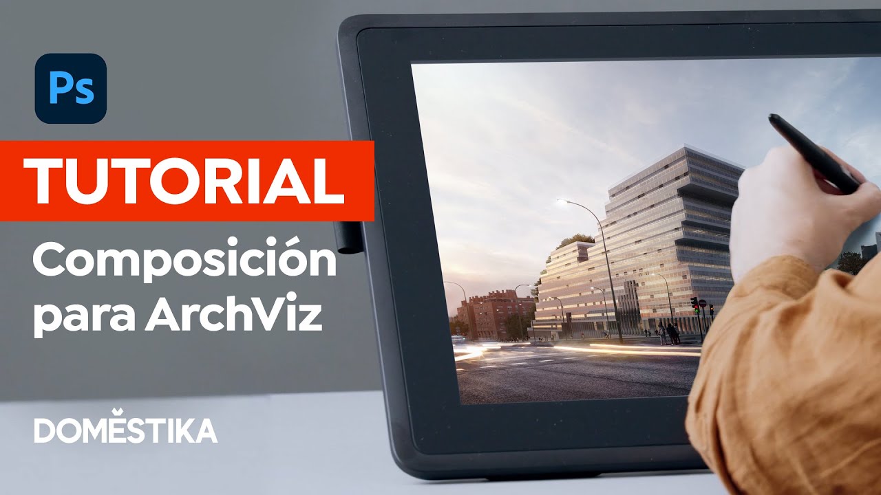 TUTORIAL Photoshop: Tips Básicos de Composición para ArchViz | Fran Mateos | Domestika - YouTube