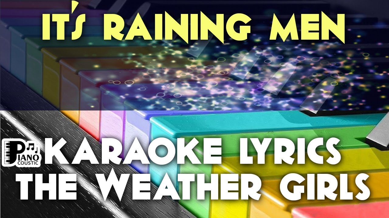 IT'S RAINING MEN THE WEATHER GIRLS KARAOKE LYRICS VERSION PSR S975 ...