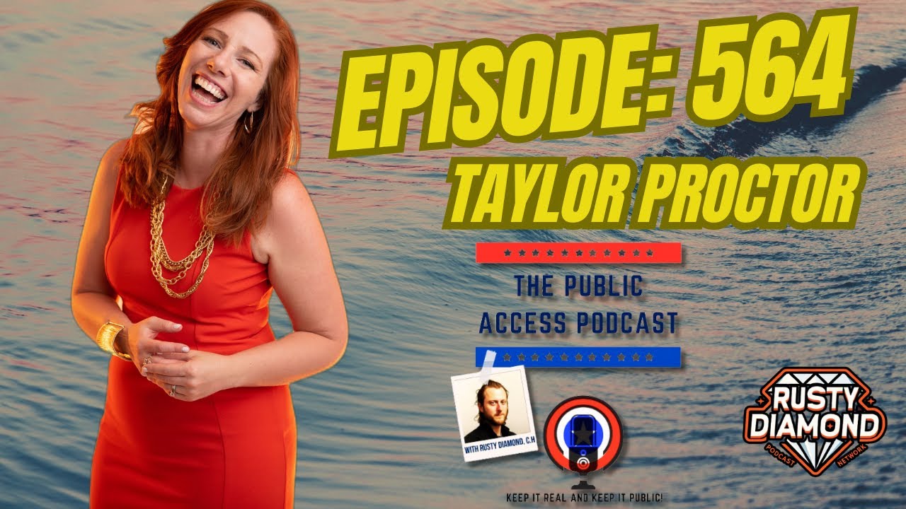 The Public Access Podcast 564 - Taylor Proctor: Business Insights with ...