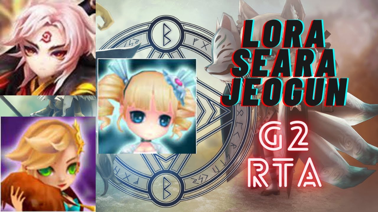 Lora Seara Jeogun in G2 RTA SW !!!!! Lora OP! Diff way of CC ...