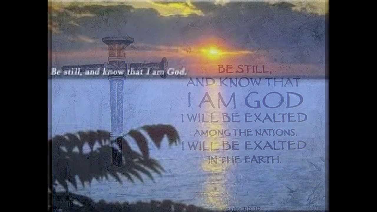 Be Still And Know That I Am God Chords Chordify