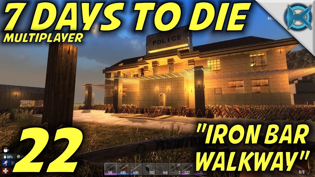 7 Days to Die -Ep. 22- "Iron Bar Walkway" -Multiplayer w/GameEdged Let ...