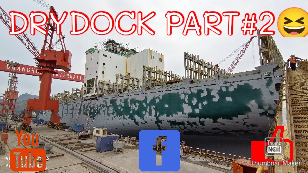 DRY DOCK PART #2 AT CHANGHONG INTERNATIONAL SHIPYARD - YouTube