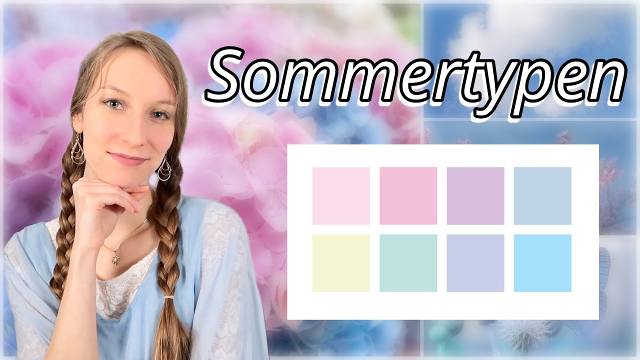 Bist du ein SOMMERTYP? Woran man einen Sommertyp erkennt - YouTube