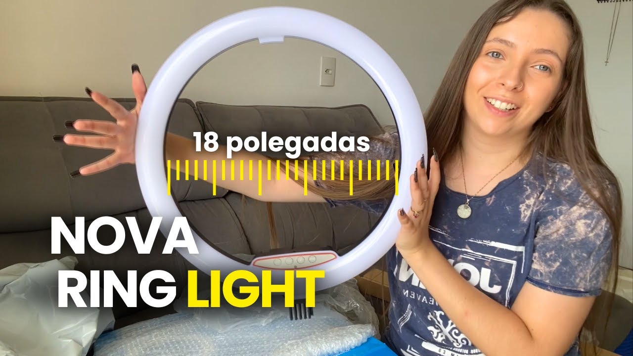 NOVA RING LIGHT GRANDE 18 POLEGADAS | Abrindo e montando | May Na Real - YouTube
