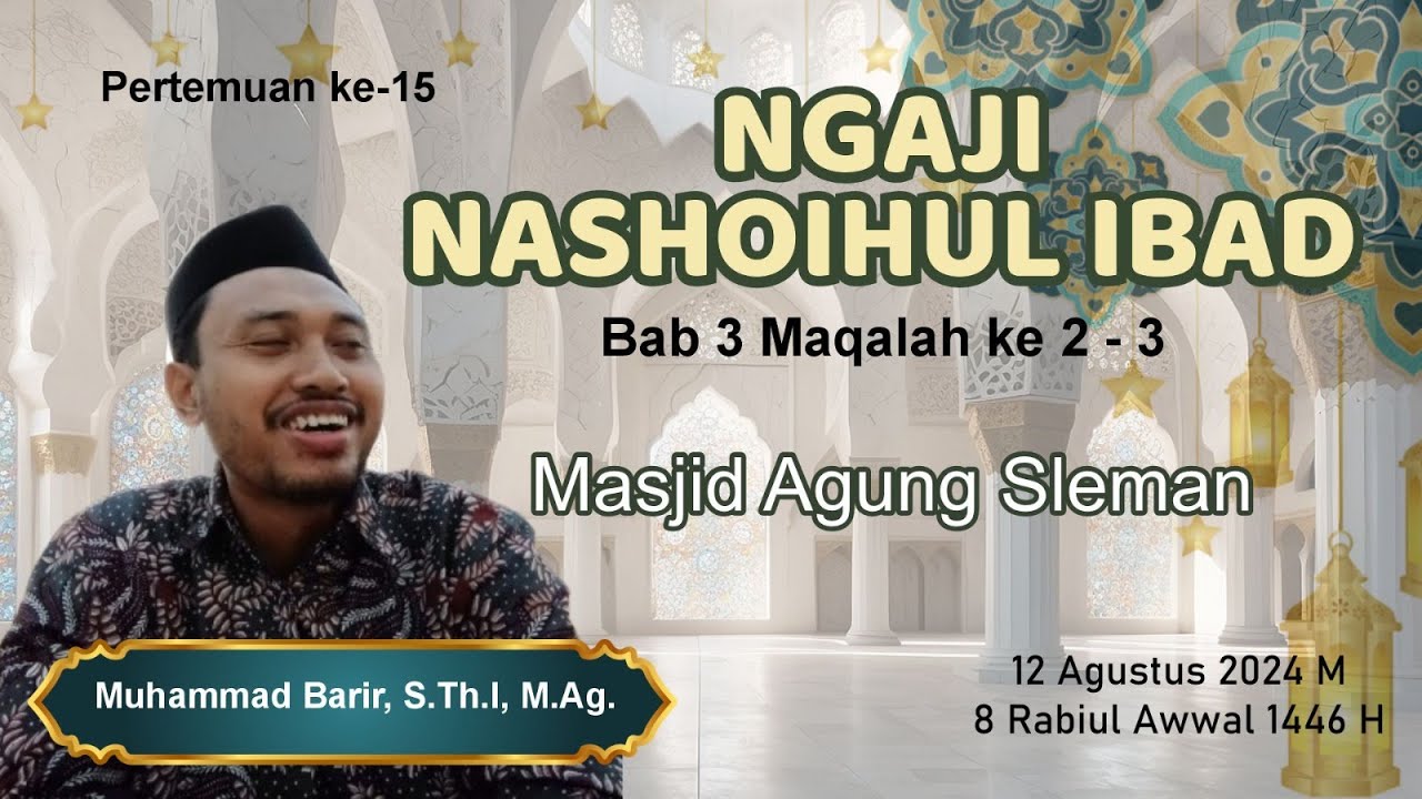 Pengajian Kitab Nashoihul Ibad Bab 3 Maqolah ke 2 dan 3 Masjid Agung ...