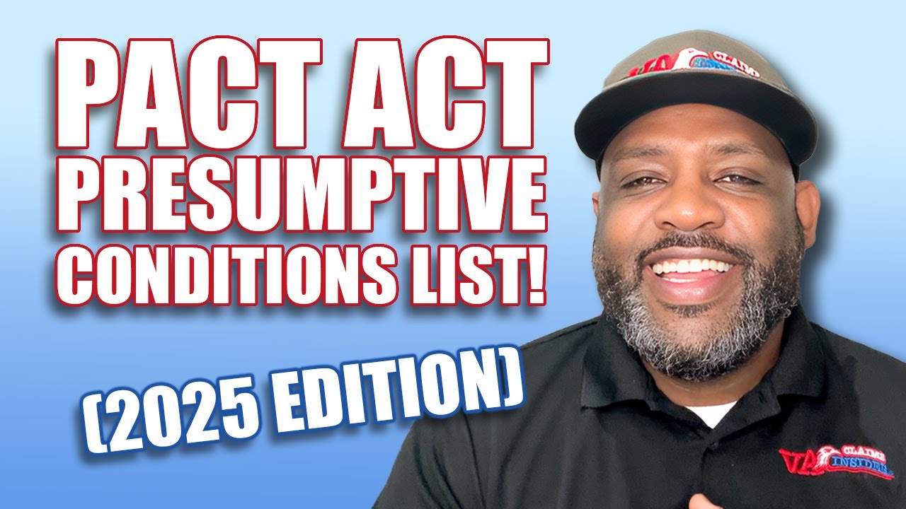Updated PACT Act Presumptive Conditions List! (2025 Edition) - YouTube