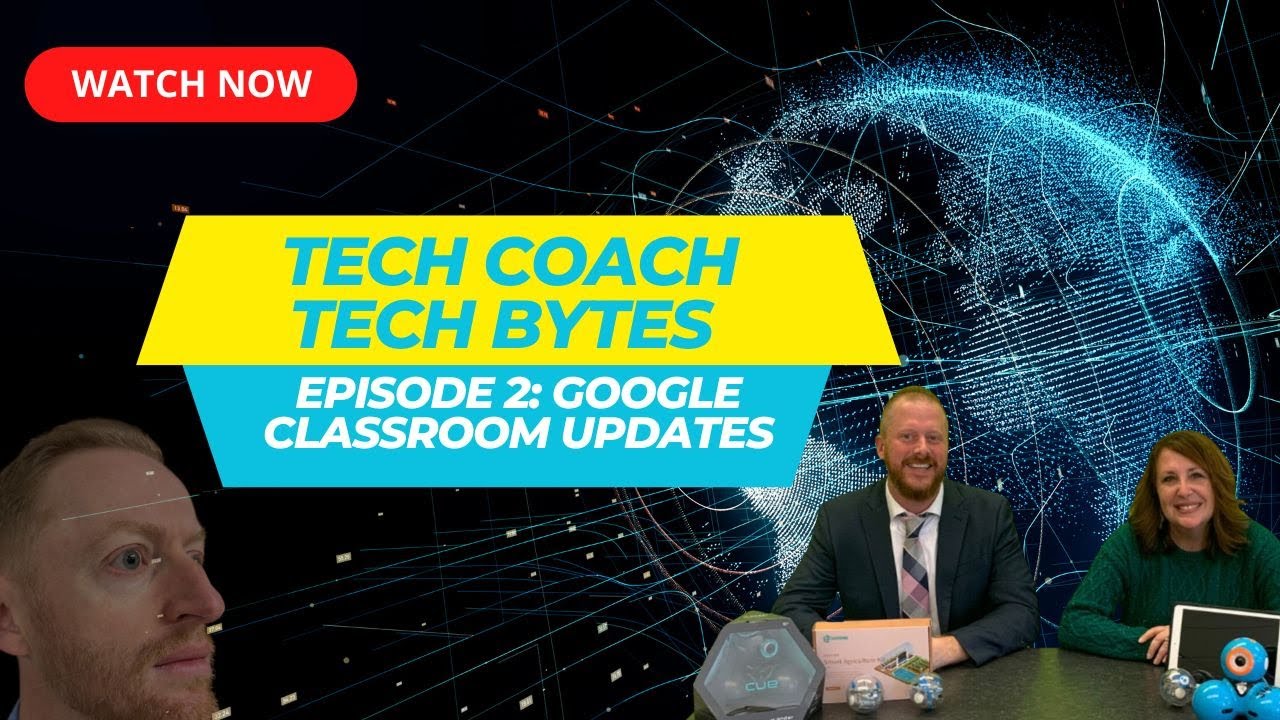 Tech Coach Tech Bytes - Episode 2 - Google Classroom Updates - YouTube