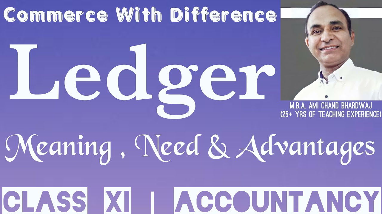 Ledger Meaning Need And Advantages YouTube Ledger Meaning Need And Advantages YouTube