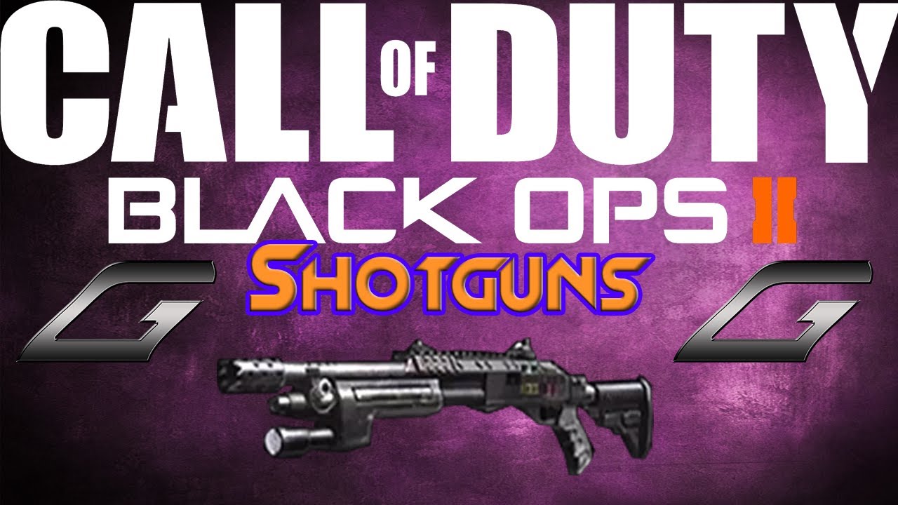 Shotguns In Black Ops 2! (Classes + Tactics) - YouTube
