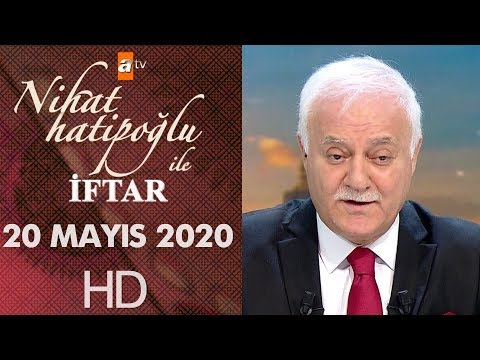 Nihat Hatipoğlu ile İftar - 20 Mayıs 2020