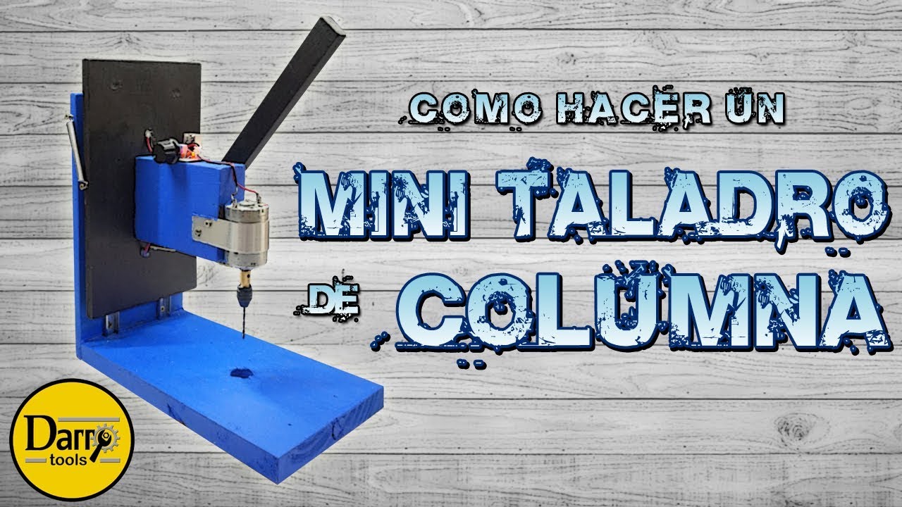 MINI TALADRO DE COLUMNA - YouTube
