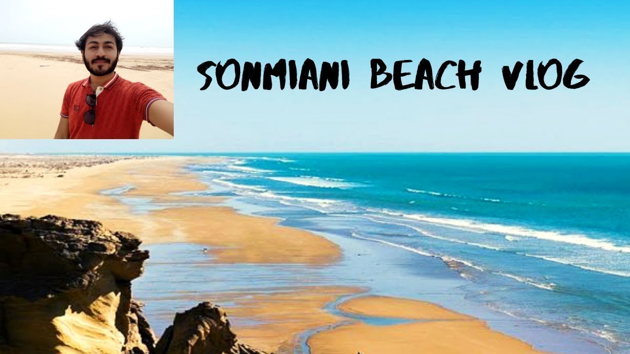 Sonmiani Beach And Me Balochistan Vlog - YouTube