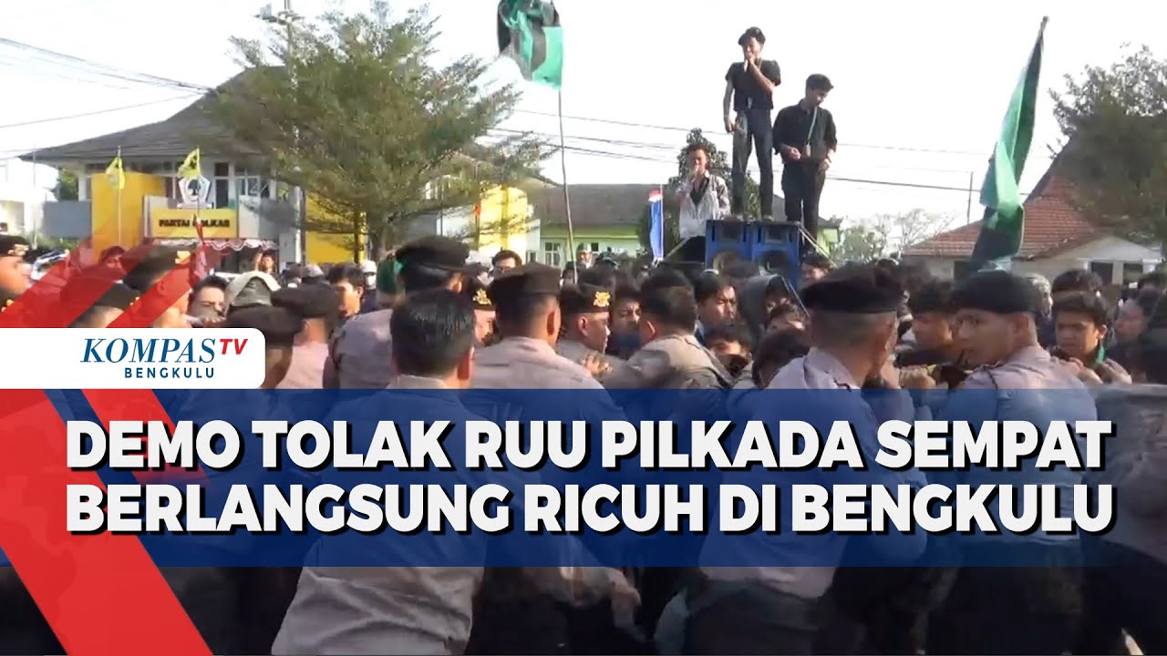 Demo Tolak RUU Pilkada di Bengkulu Diwarnai Saling Dorong Mahasiswa ...
